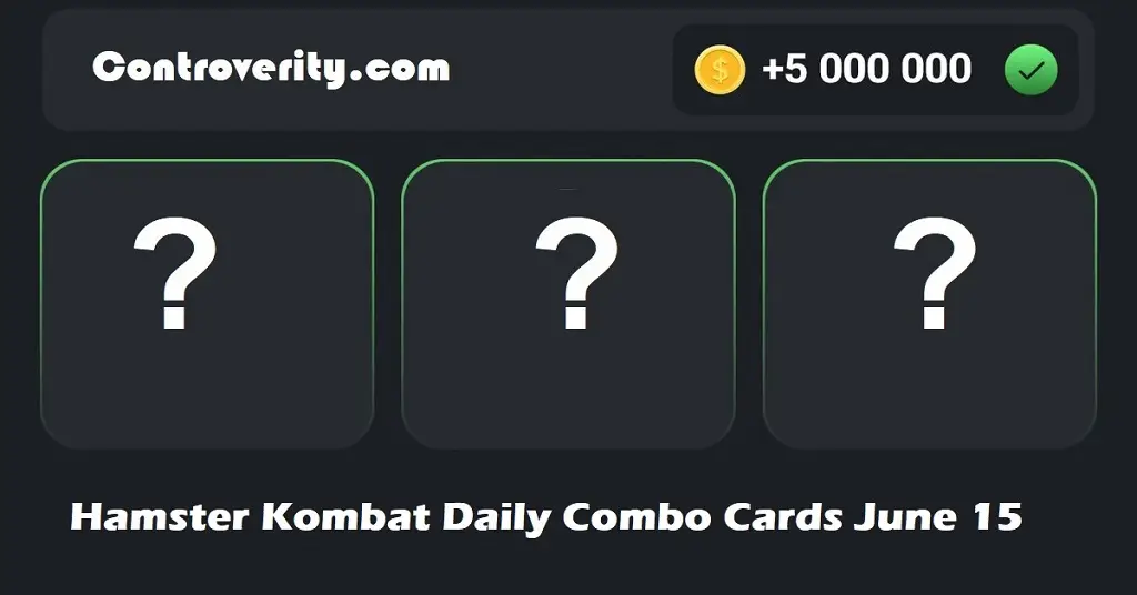 Hamster Kombat Daily Combo Cards Today June 15 | Controverity