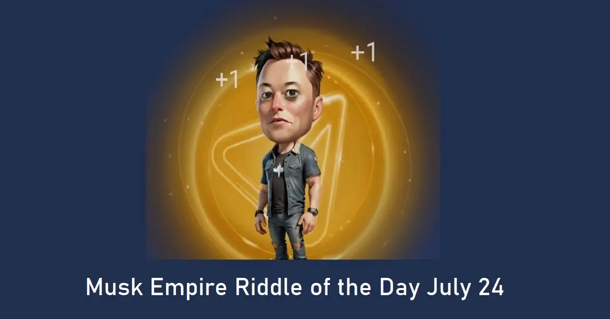 Musk Empire Riddle of the Day July 24 | Controverity